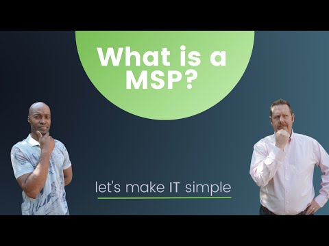 What is a MSP? Ep.9