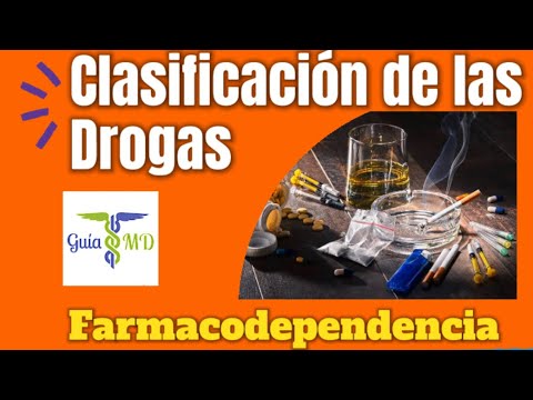 Clasificación de las Drogas y Farmacodependencia