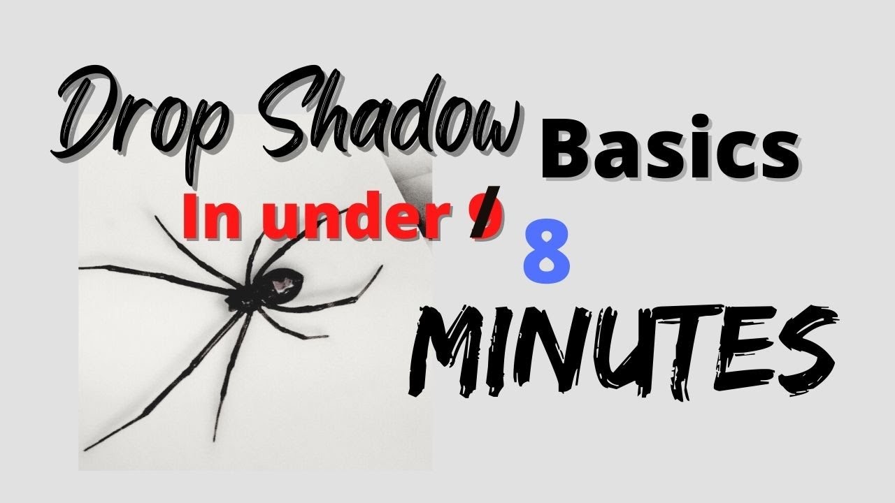 All about drop shadows in under 8 minutes!