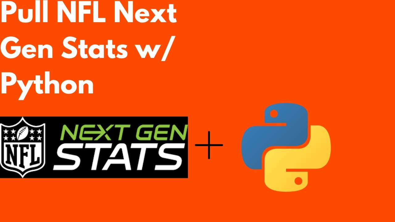 NFL & Python: Pull NFL Next Gen Stats