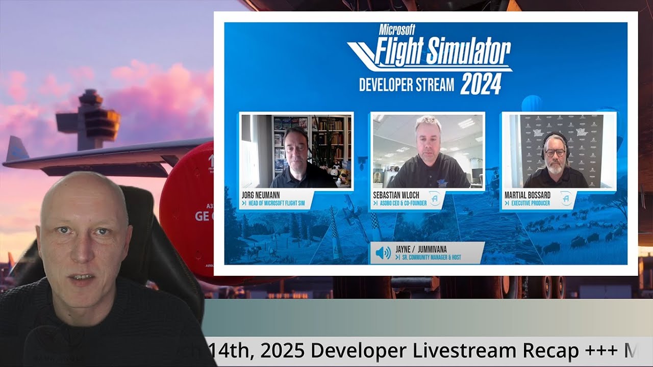 Microsoft Flight Simulator 2024 Developer Livestream 2025/03 - Recap - Videos & Streams ...