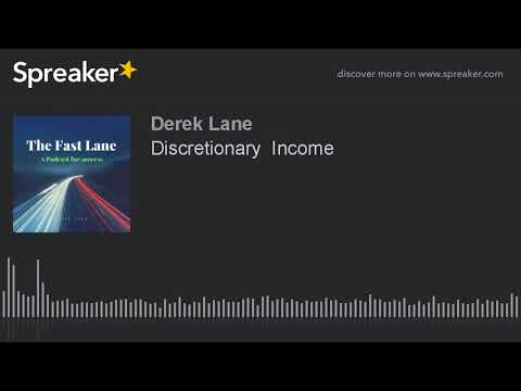 Discretionary Income (part 1 of 2)