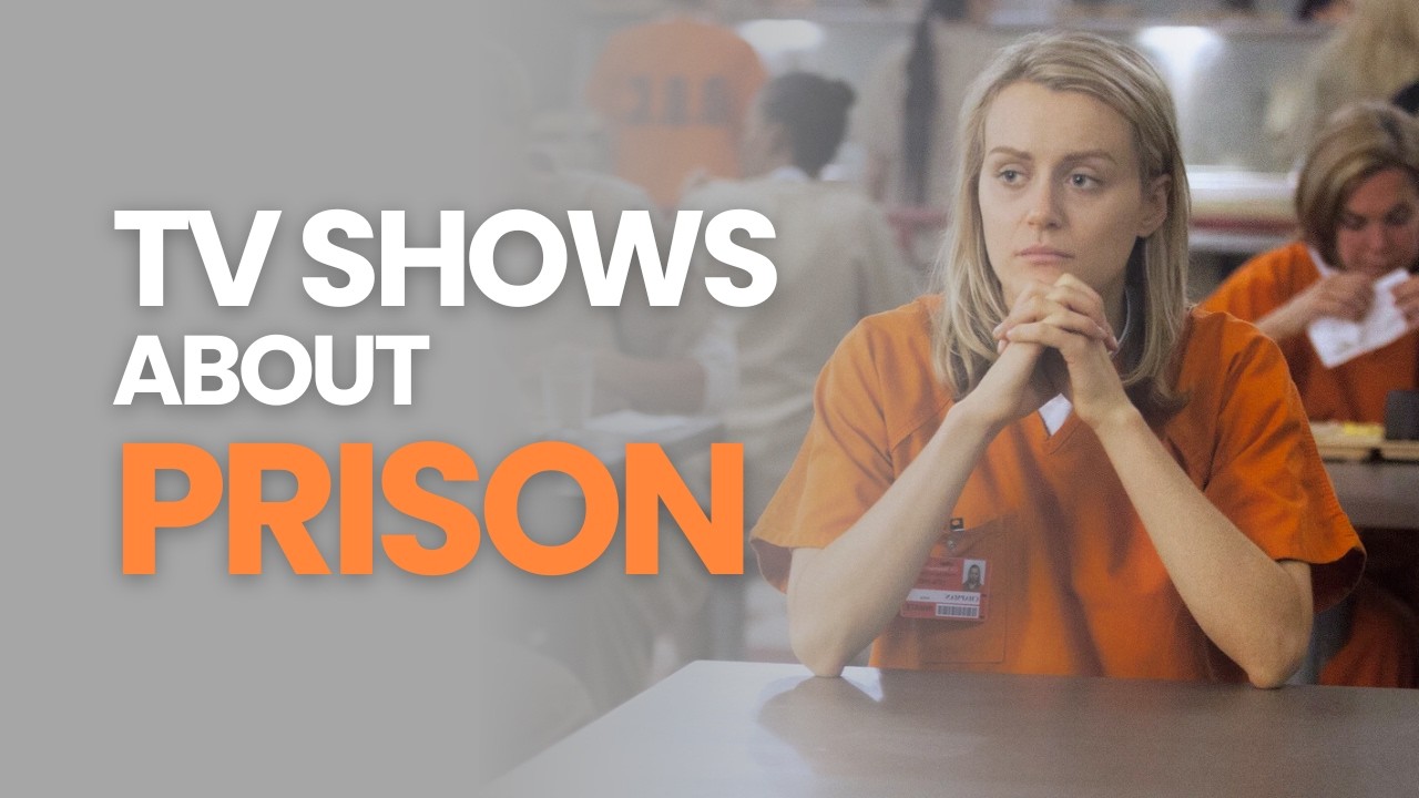 Top 10 Best TV Shows About Prison