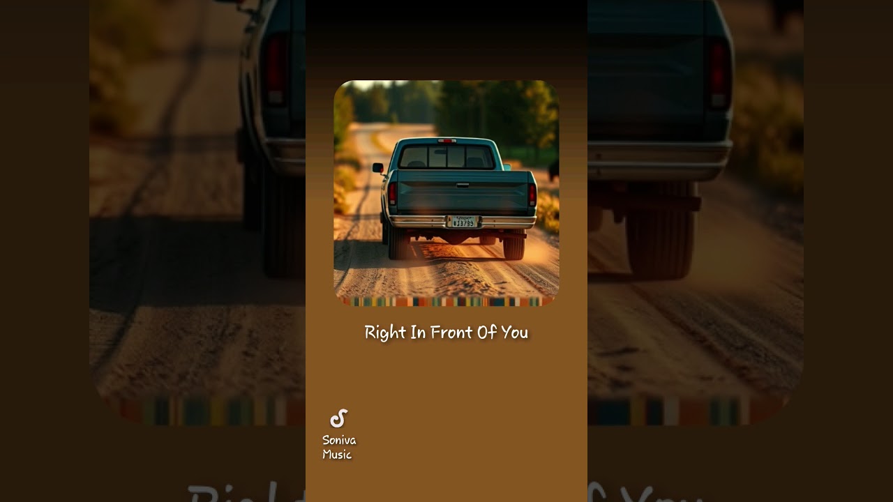 Right in front of you