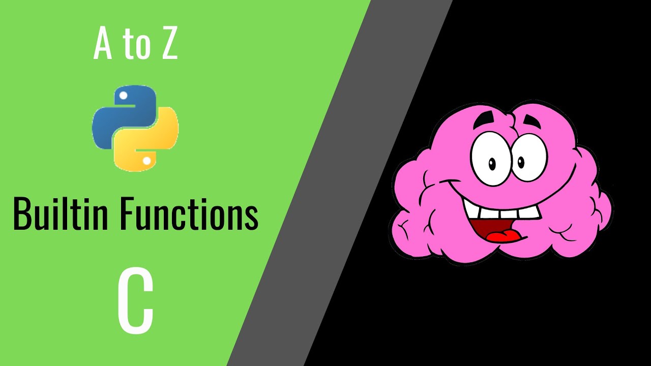callable | chr | classmethod | compile | complex | Python Builtin Functions