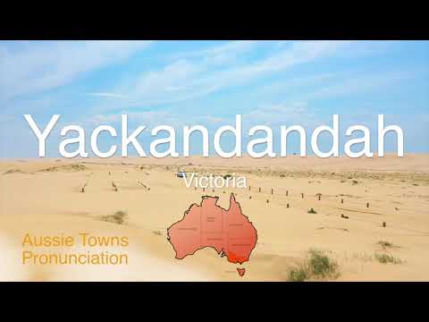 How To Pronounce Yackandandah (VIC)