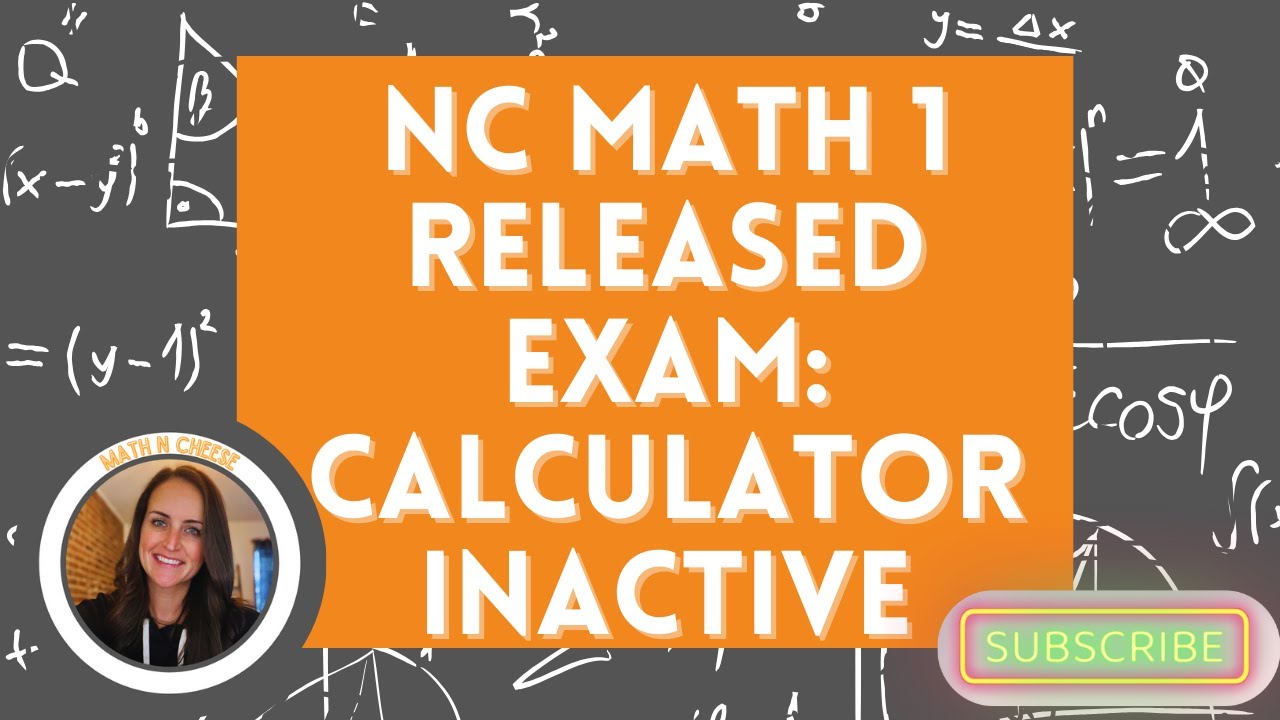 NC Math 1 Released EOC: Calculator Inactive