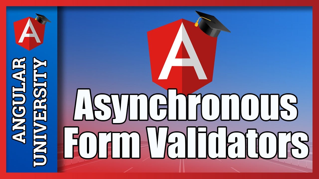 💥 Angular Asynchronous Form Validators