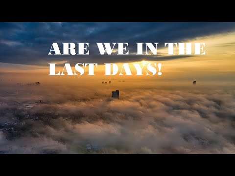 Are We In The Last Days Pestilence Earthquakes in divers places What does this all mean Have No Fear