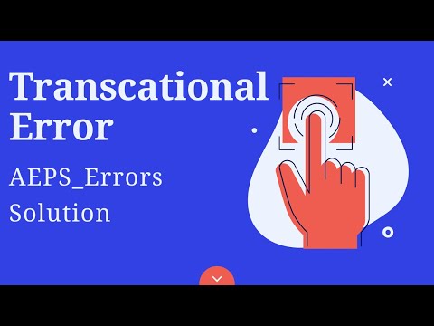 AEPS_Errors Solution (Transactional Error)