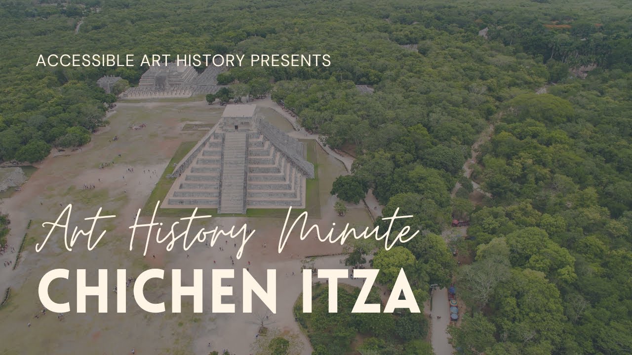 Art History Minute: Chichen Itza