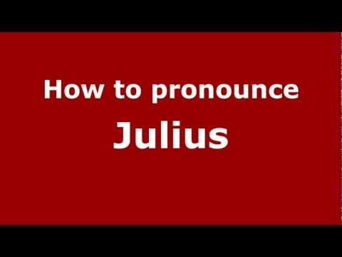 How to Pronounce Julius - PronounceNames.com