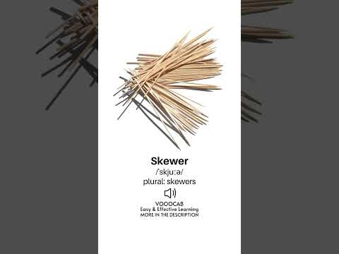Skewer - Pronunciation, English Phonetic Transcription, Plural Form / Dining Utensils & Cutlery