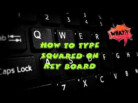 How to Type a Squared Number Symbol Using Keyboard?