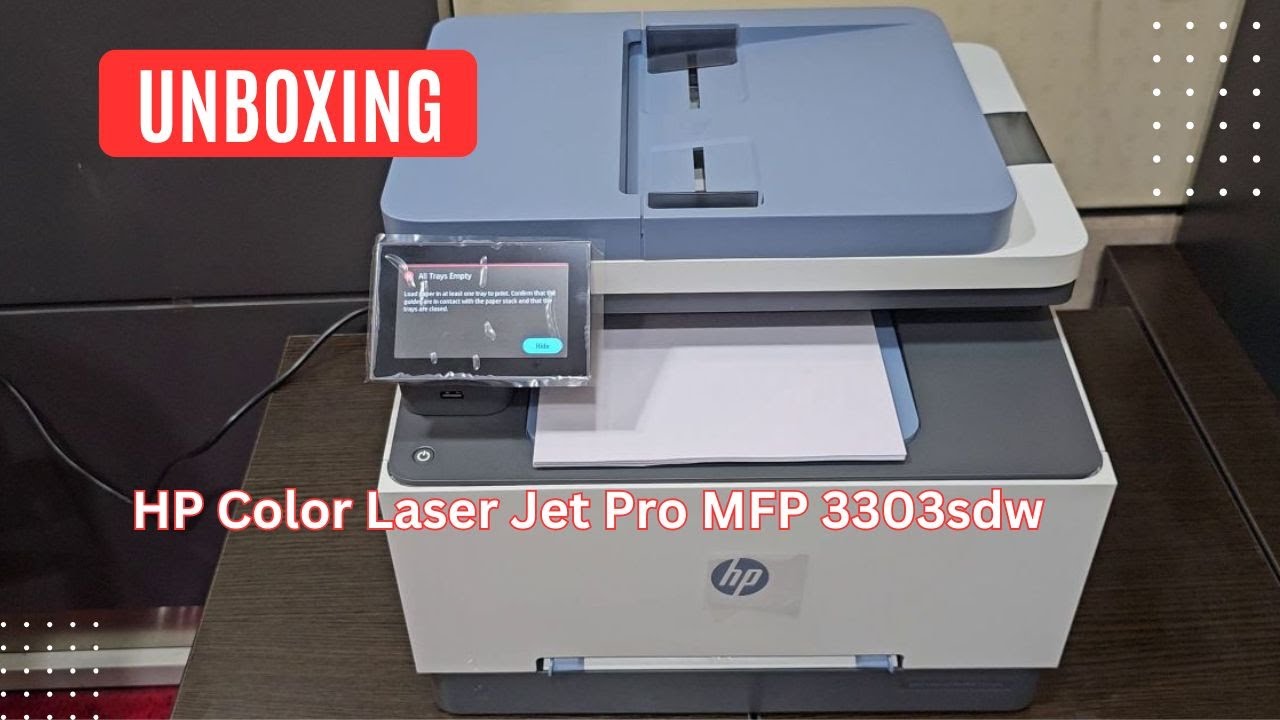 Unboxing HP Color LaserJet Pro MFP 3303sdw | First Look & Setup