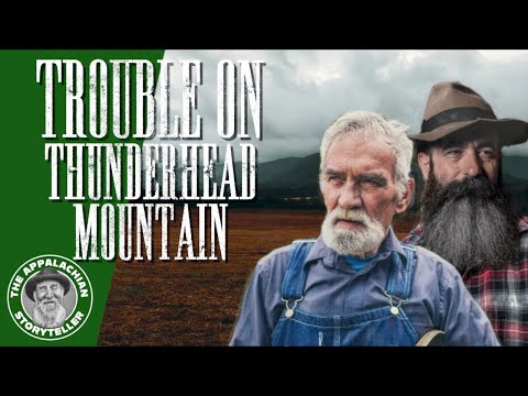 Appalachia’s Storyteller: Trouble on Thunderhead Mountain