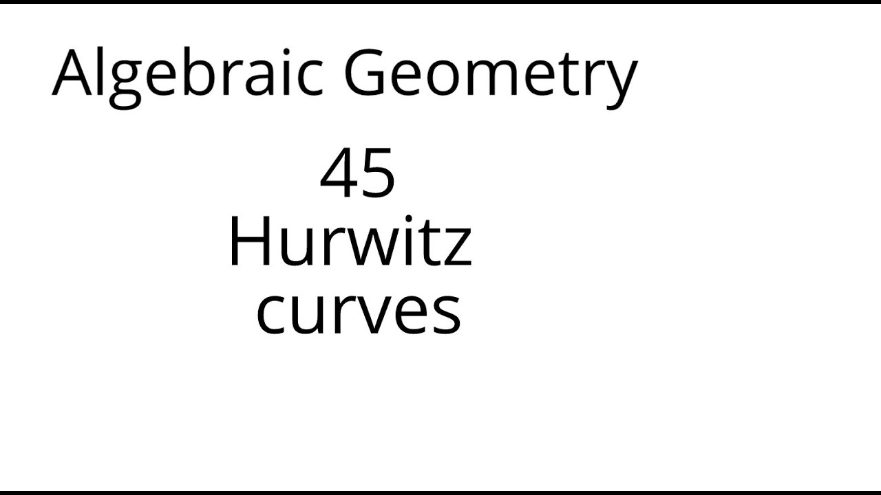 Algebraic geometry 45: Hurwitz curves