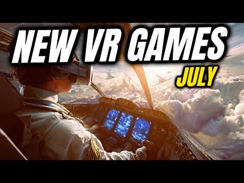 NEW VR Games July 2025! It's A HUGE Month for VR!! | Meta Quest 3, PSVR 2, PCVR