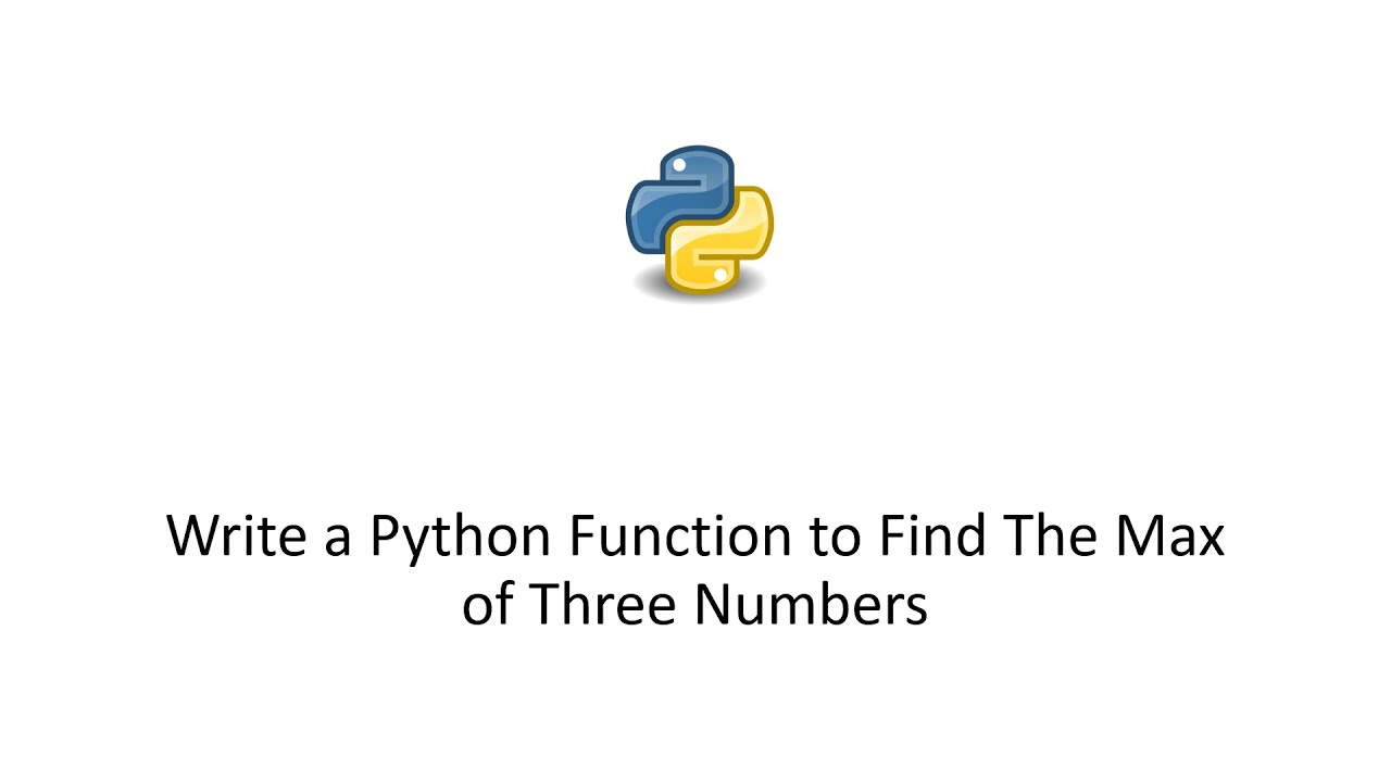 Write a Python Function to Find The Max of Three Numbers