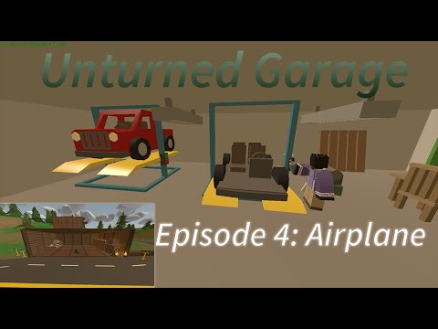Steam Community :: Video :: Unturned Garage| Episode 4: Airplane