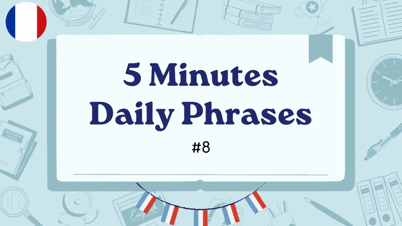 Learn French - 5 Minutes Daily Phrases #8