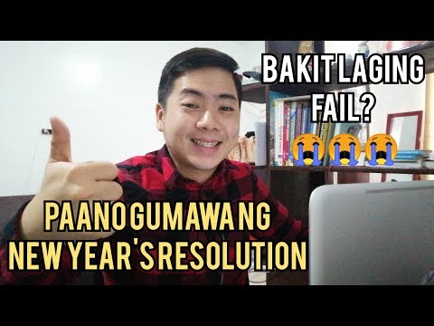 How to make New Year's Resolution | Pinoy Edition - Tagalog | Bakit Lagi Tayong Fail sa Pag Achieve?