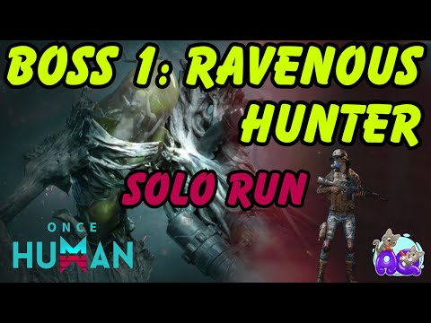 Steam Community :: Video :: Once Human | 1st Boss Ravenous Hunter solo ...