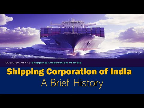 Shipping Corporation of India (SCI) Brief History Developments