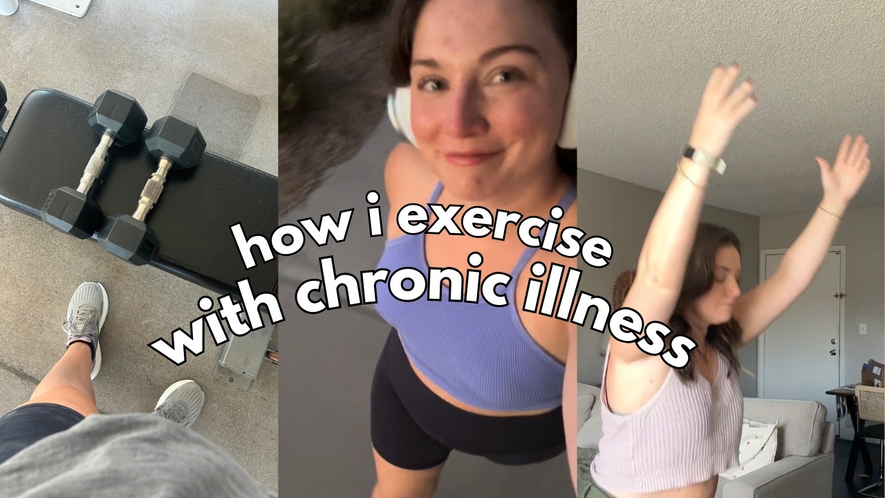 How I exercise with chronic illness