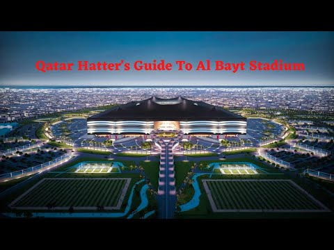FIFA World Cup Qatar 2022 - Guide to Al Bayt Stadium