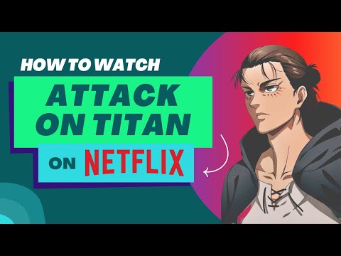 How to watch Attack on Titan on Netflix