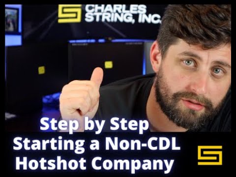 How to Start a Non-CDL Hotshot Trucking Company - Step by Step