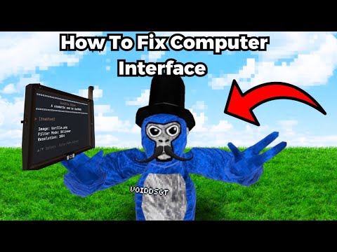 How To Get Computer Interface In Gorilla Tag 2024