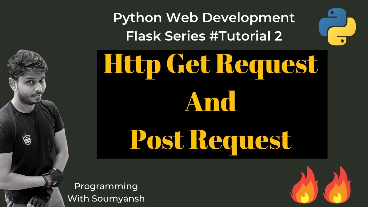 HTTP Get vs Post Request | Python with Flask Tutorial #2