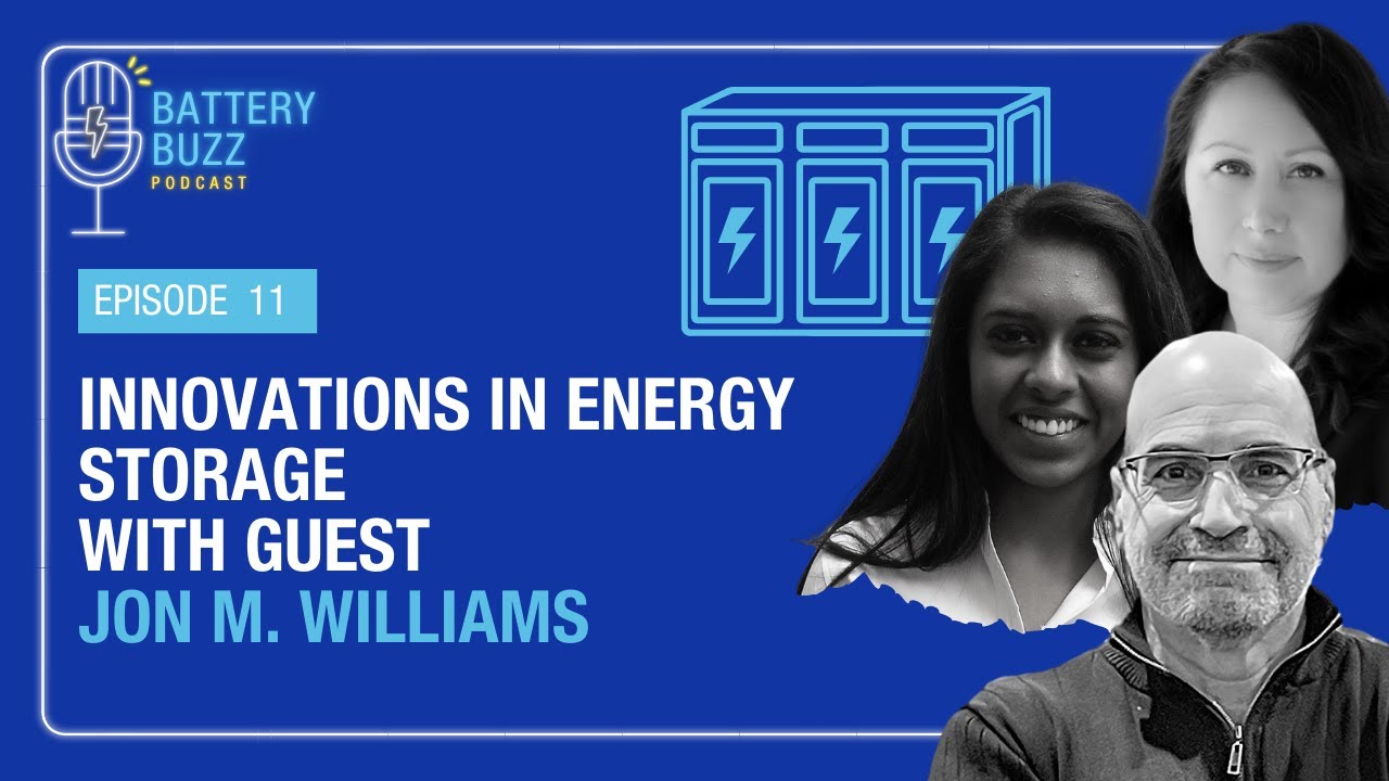 Battery Buzz: Innovations in Energy Storage with Jon Williams, CEO of Viridi Parente  | Episode 11