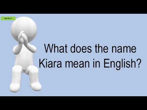 What Does The Name Kiara Mean In English?