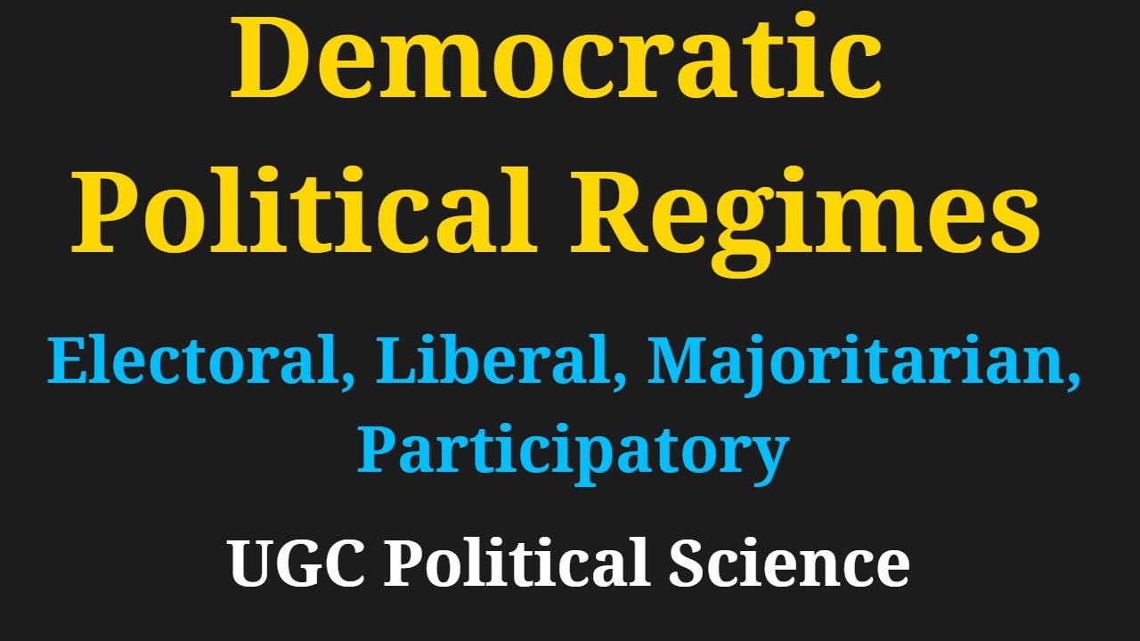 Democratic Political Regimes | Forms of Democracy Explained | UGC NET Political Science