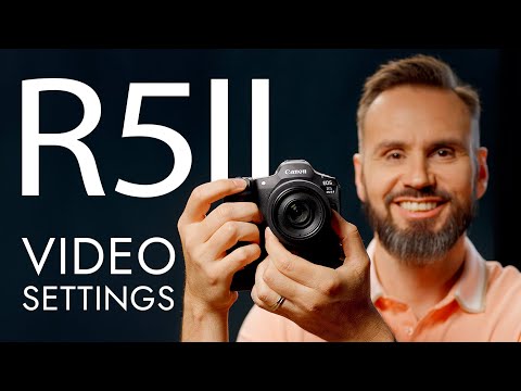 Canon R5 II: Video settings (filmmakers & videographers guide)