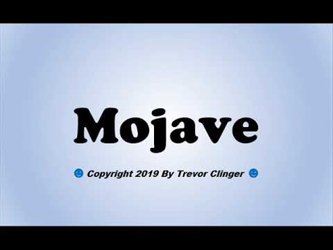 How To Pronounce Mojave