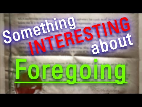 How to Say Foregoing in English? | What is Foregoing? | How Does Foregoing Look?