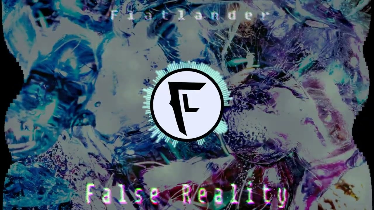 Flatlander - False Reality