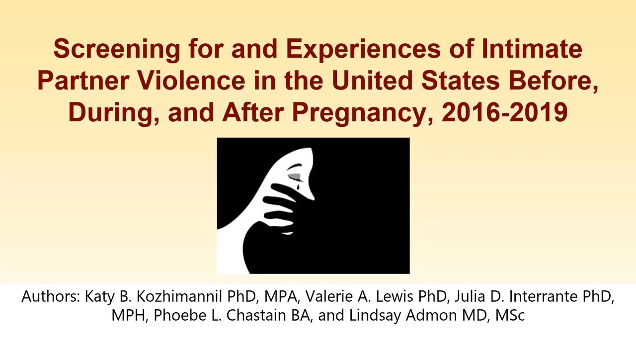 AJPH Video Abstract: Screening for Intimate Partner Violence in the US During the Perinatal Period
