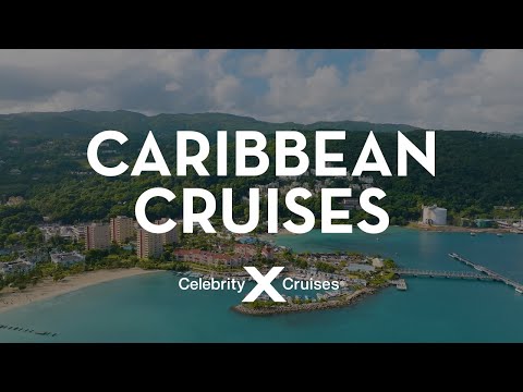Discover the Caribbean with Celebrity Cruises