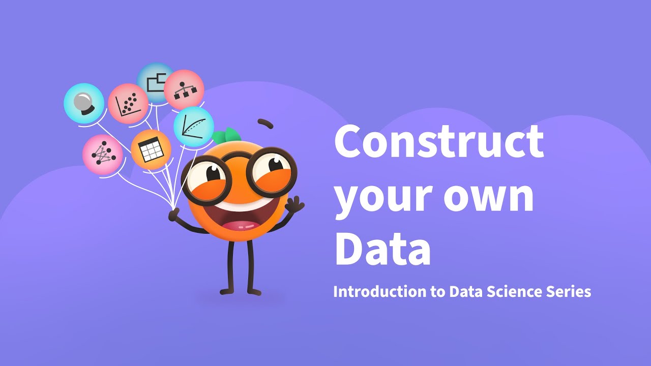 Construct your own Data