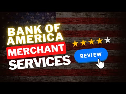 Bank of America Merchant Services Review