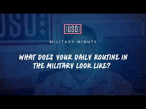 USO Military Minute: What does your daily routine in the military look like?
