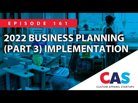 Episode 161 2022 Business Planning Part 3 - Implementation