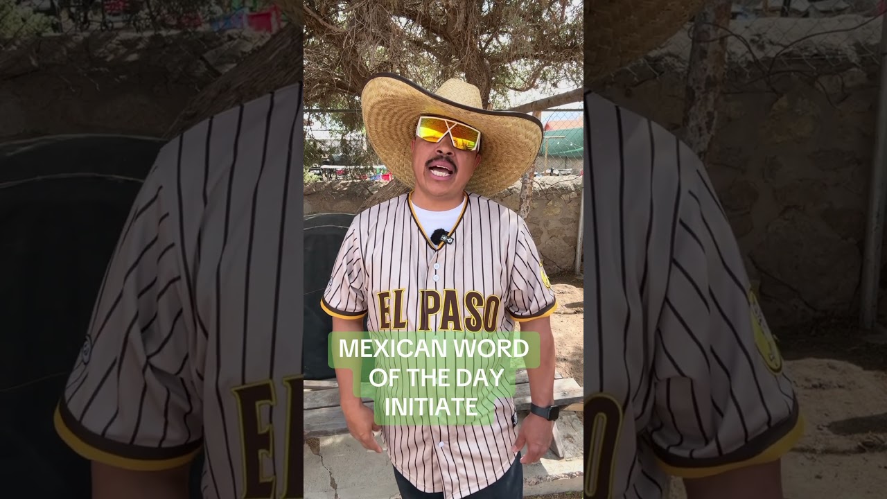 #mexicanwordoftheday
