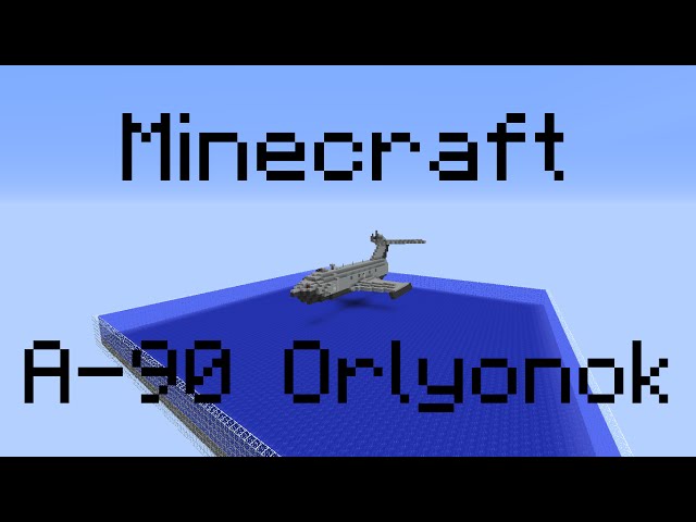 A-90 Orlyonok Minecraft Map