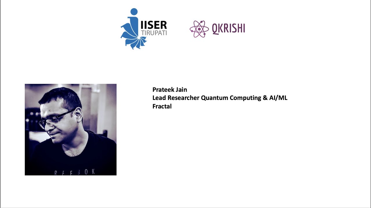 Molecular Simulation & Drug Discovery by Prateek Jain - Quantum Computing Course - Qkrishi & IISERT